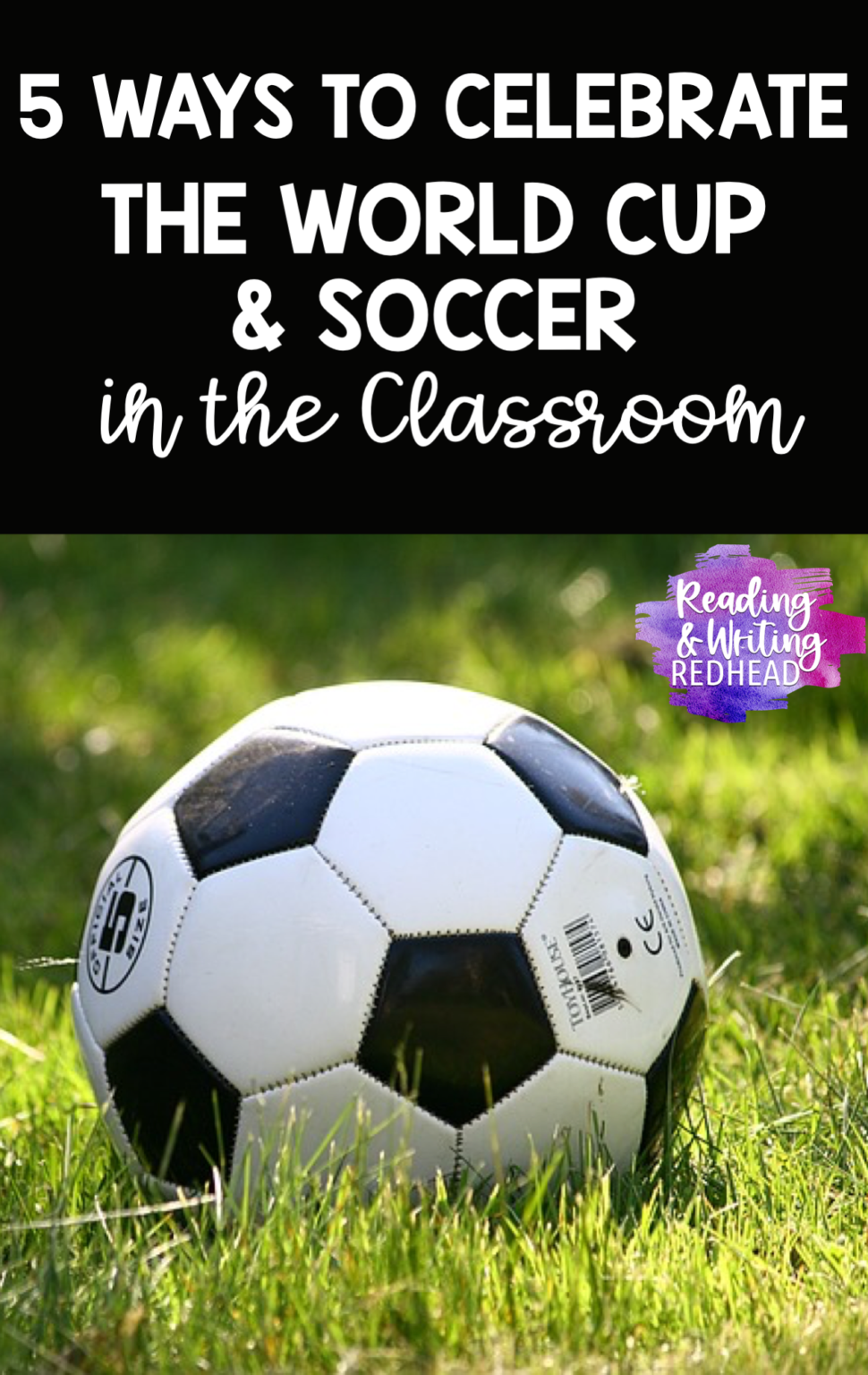 5 Soccer Activities (World Cup) to Try in the Classroom - Reading and ...