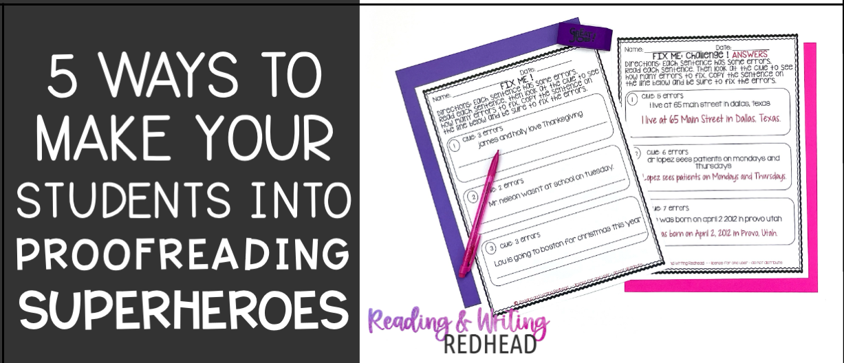 Proofreading Superheroes: 5 Ways to Get Students There