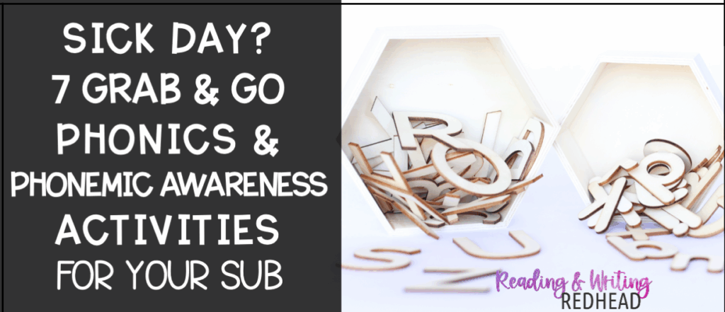 Need a Substitute? 7 Grab & Go Phonics Tasks for a Sick Day