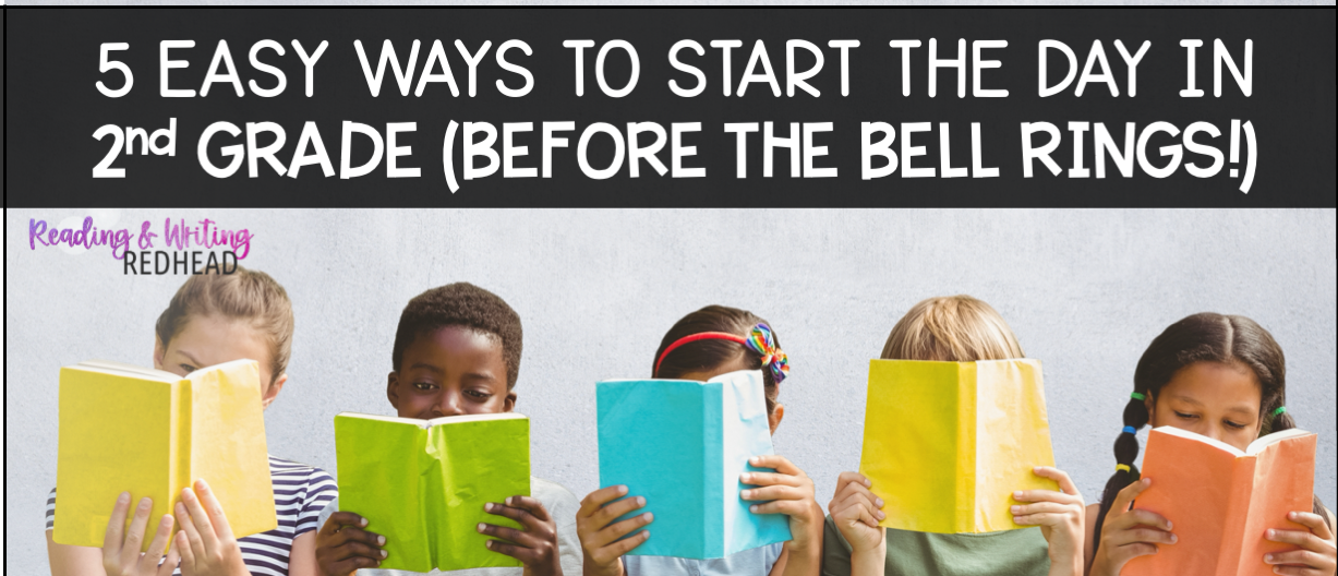 5 Easy Ways to Start the 2nd Grade Day (Before the Bell!)